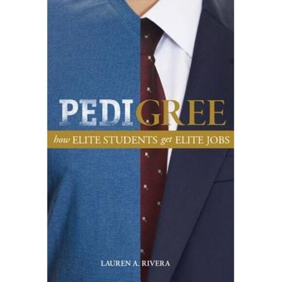 Lauren A. Rivera | Other | Pedigree How Elite Students Get Elite Jobs Lauren A Rivera | Poshmark